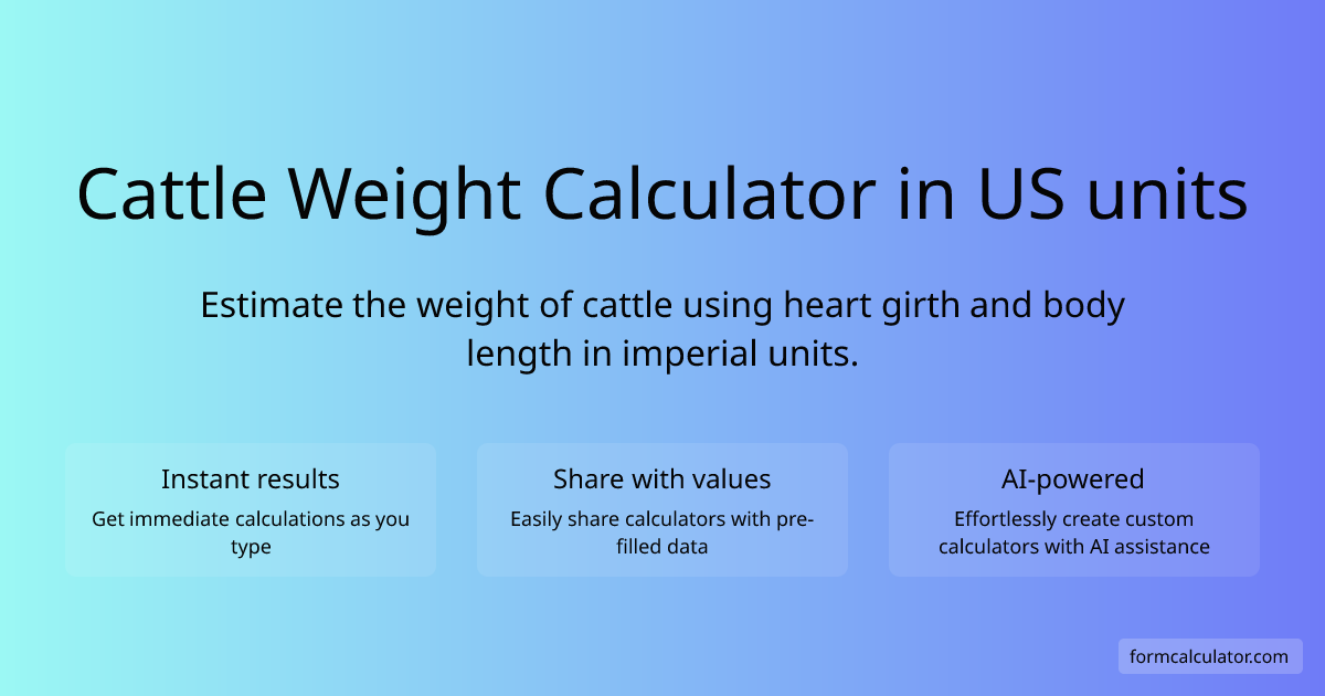 Cattle Weight Calculator in US units - Form Calculator